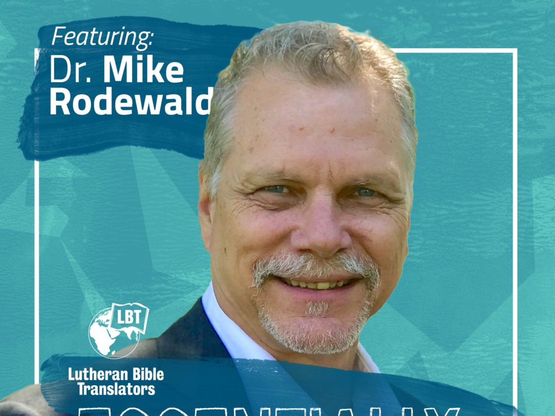 Essentially Translatable: Mission Then and Now | Dr. Mike Rodewald ...