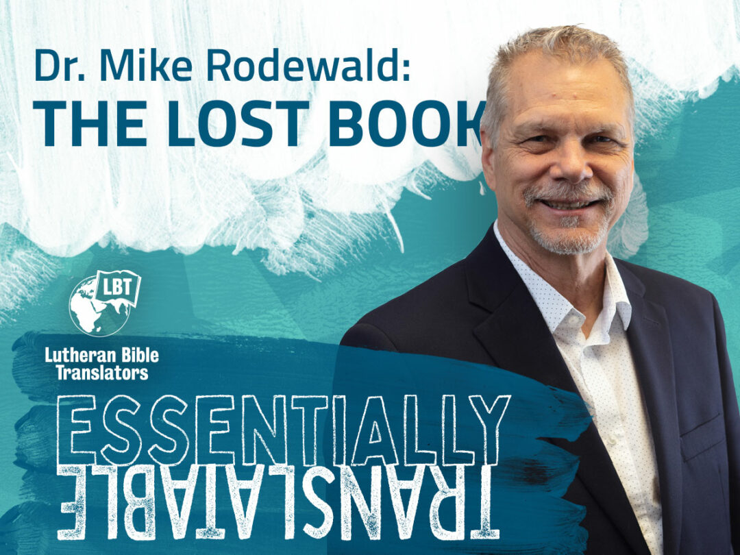 Essentially Translatable: The Lost Book | Dr. Mike Rodewald - Lutheran ...