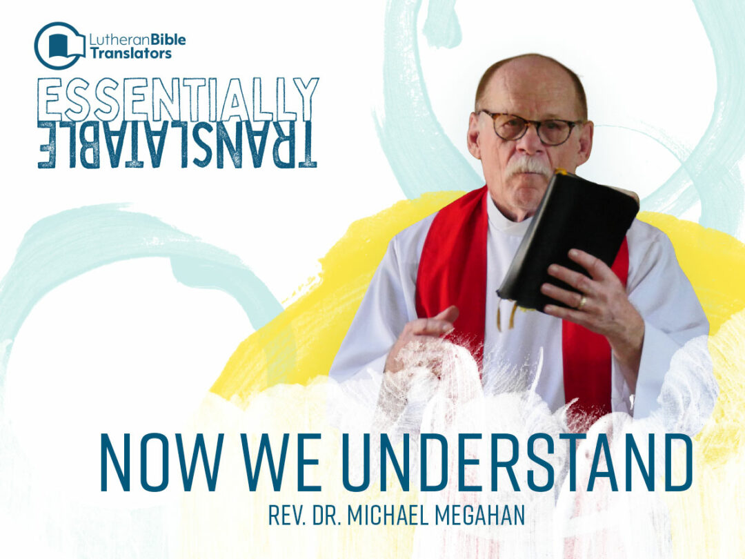 Essentially Translatable: Advent is Our Life - Lutheran Bible Translators