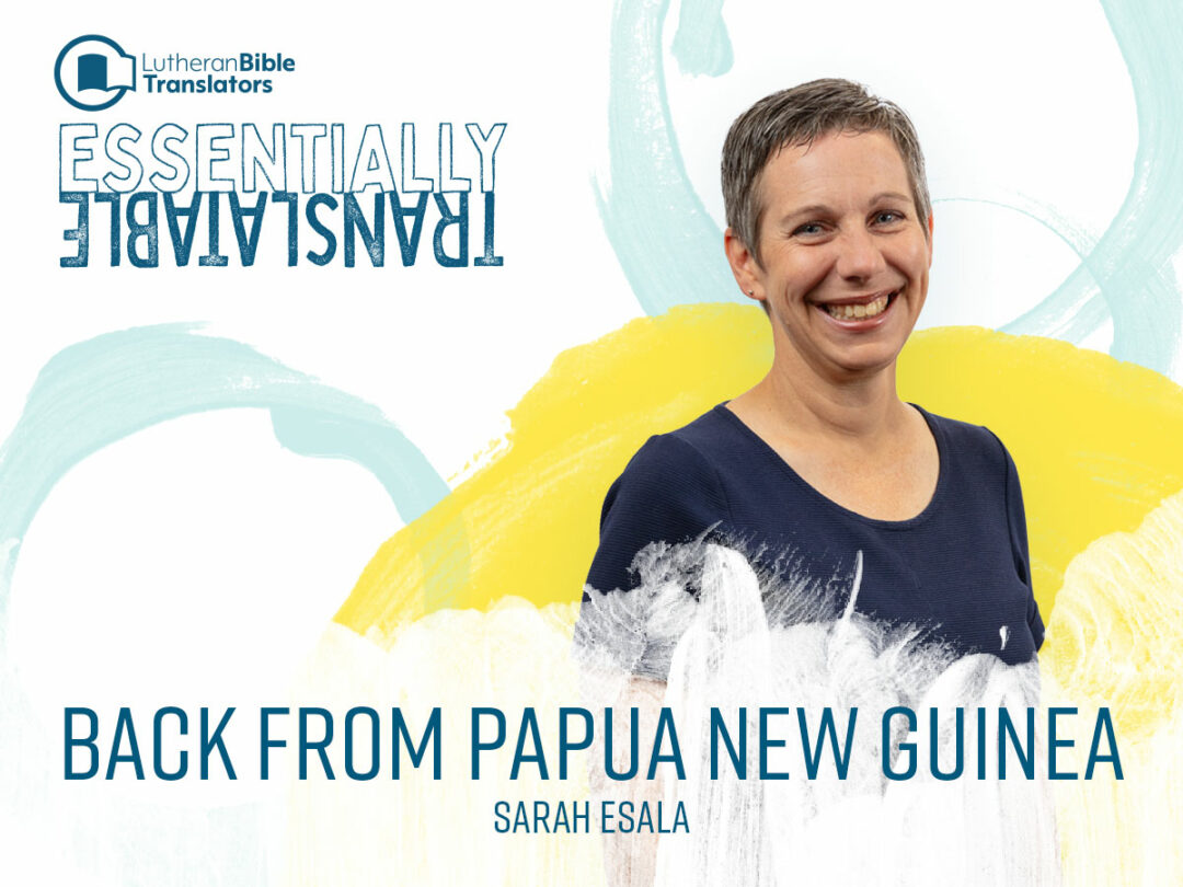 Essentially Translatable: Back from Papua New Guinea | Sarah Esala ...